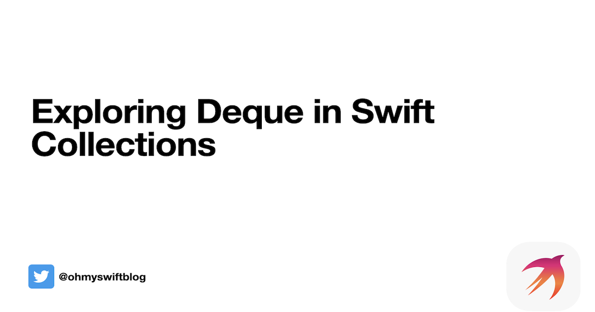 Exploring Deque In Swift Collections