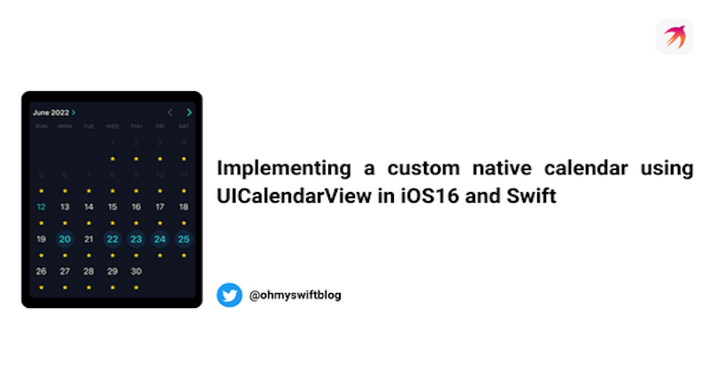 Implementing A Custom Native Calendar Using UICalendarView In IOS16 And 